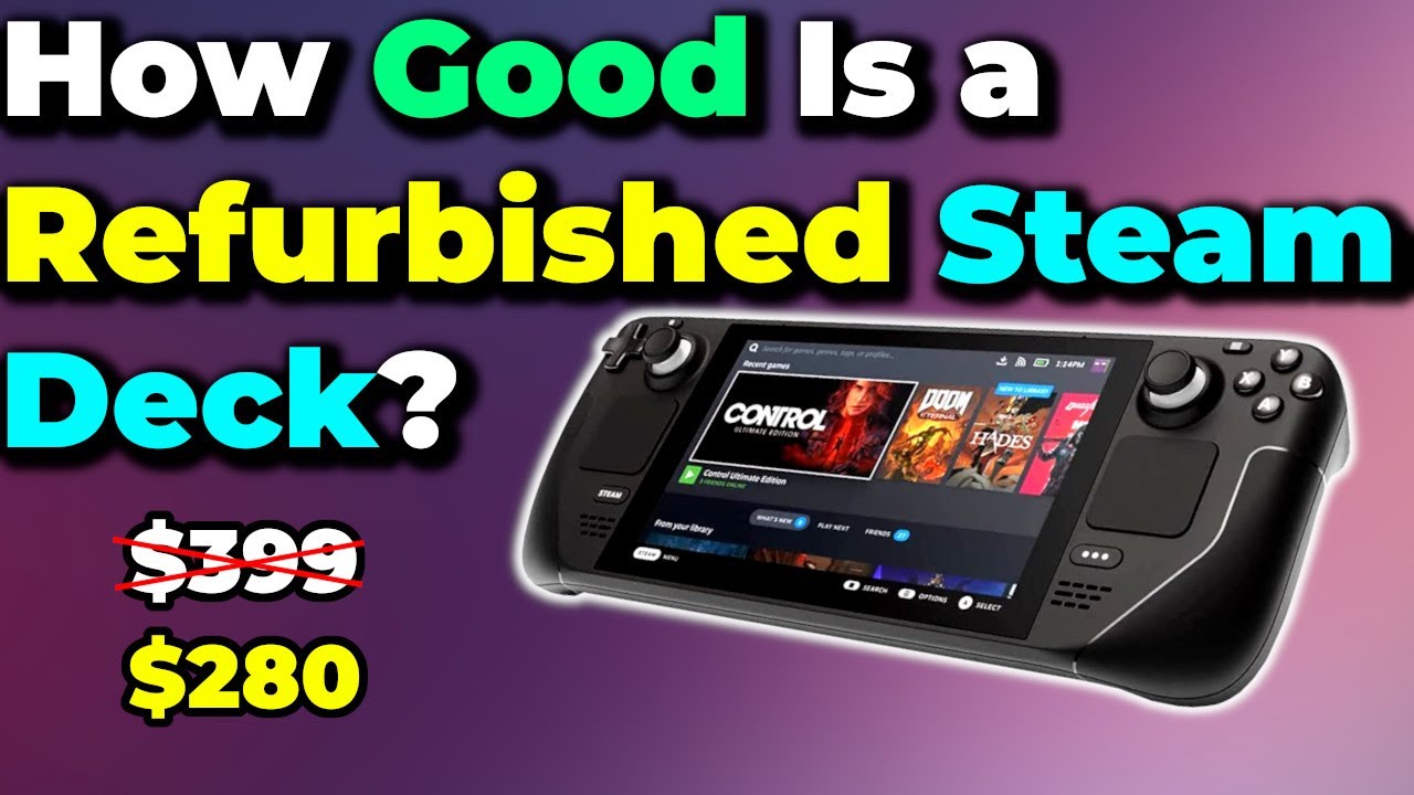 Is A Refurbished Steam Deck Worth It? | First Impression With The ...
