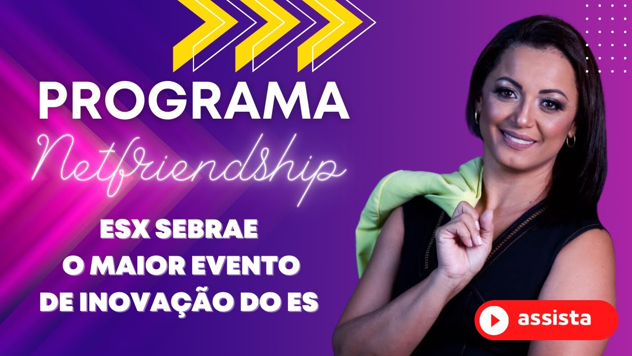 Programa #002 Netfriendship - Cobertura do ESX - YouTube