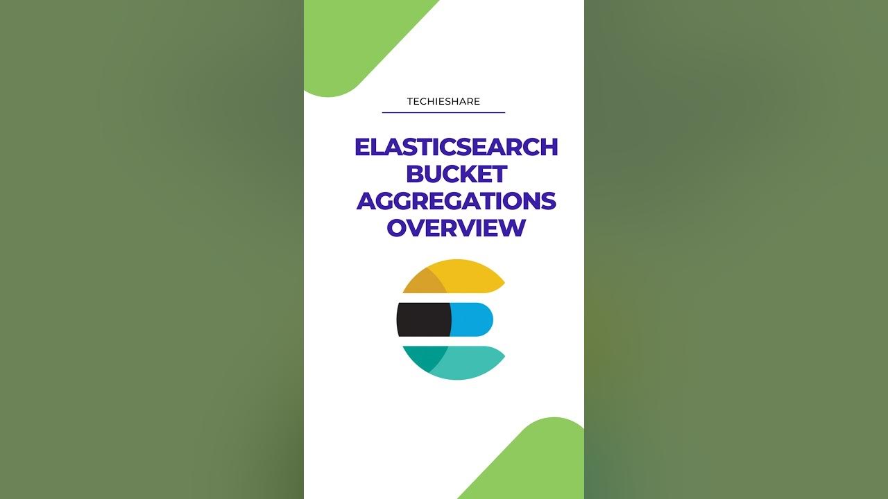 Elasticsearch Bucket Aggregations: A Quick Guide - YouTube