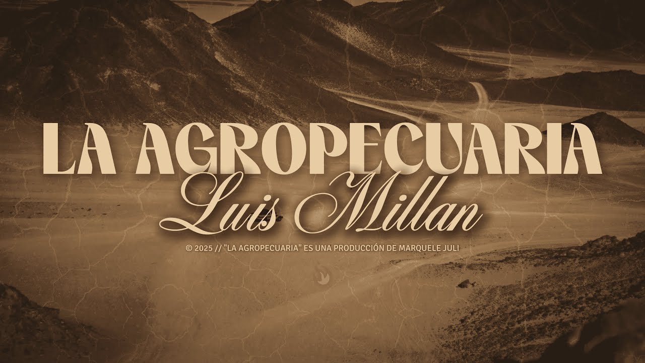 Luis MIllán | La Agropecuaria (Video Lyric) - YouTube