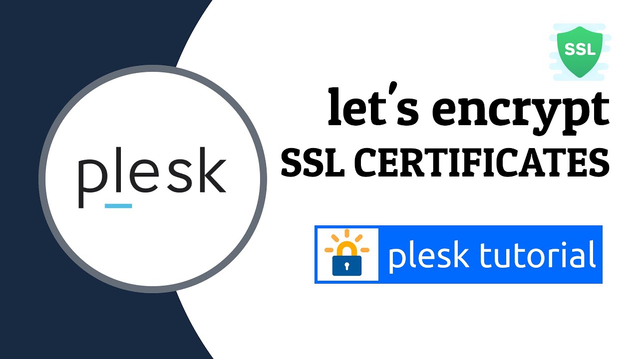 Installing Ssl Certificate With Lets Encrypt In Plesk Plesk Tutorials 4 Youtube 3593