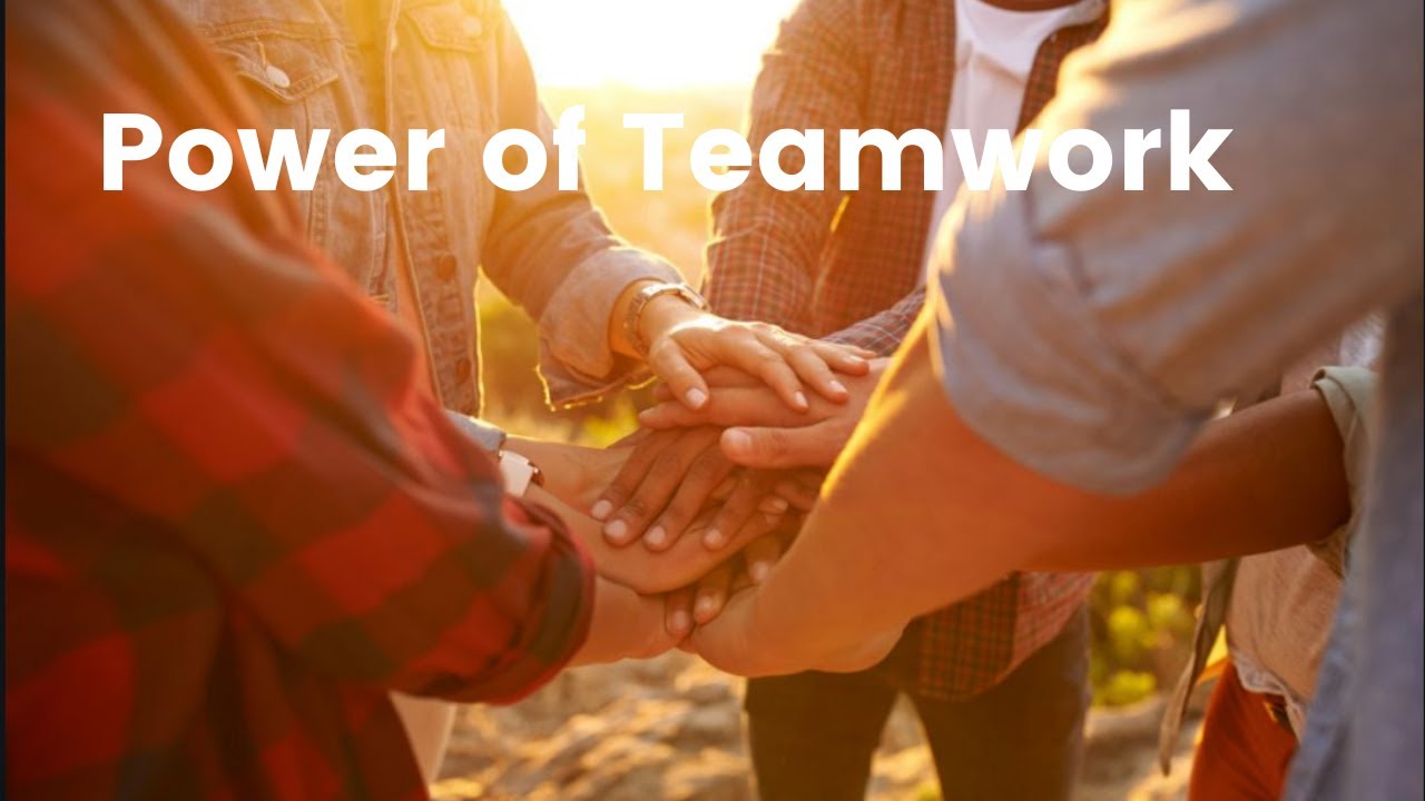 The Power of Teamwork - YouTube