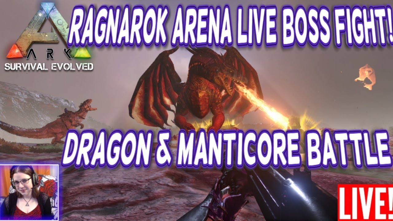 Ark Survival Evolved Live Boss Fight -Dragon & Manitcore in the ...