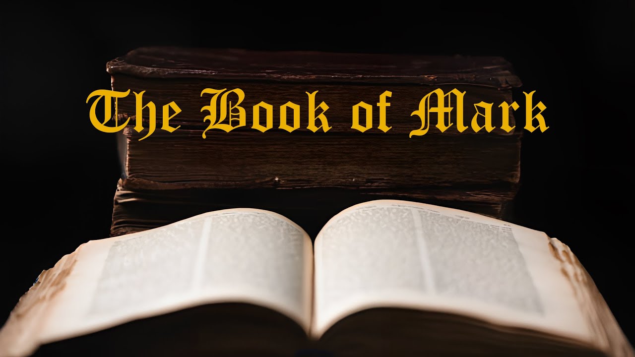 The Book of Mark - YouTube