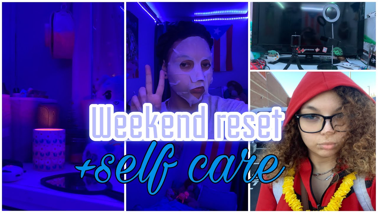 Weekend reset/ self care - YouTube