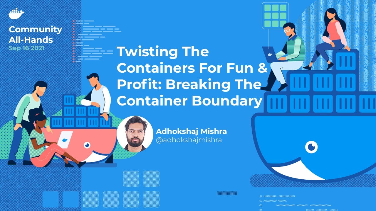 Twisting The Containers For Fun & Profit: Breaking The Container ...