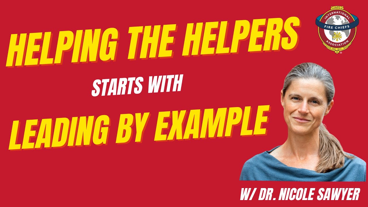 Helping the Helpers Starts with Leading by Example - YouTube