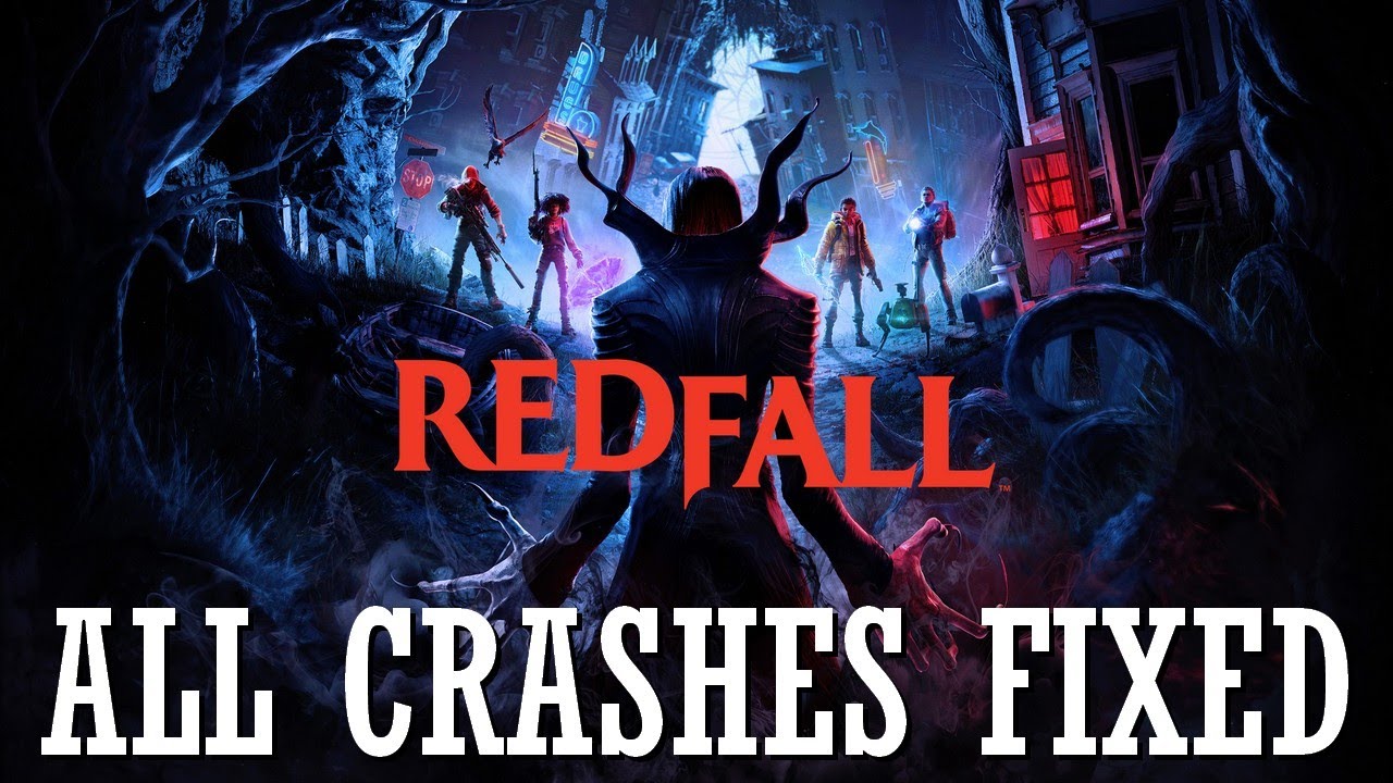 Redfall Keeps Crashing? Here's How to Troubleshoot and Fix All the Issues - YouTube