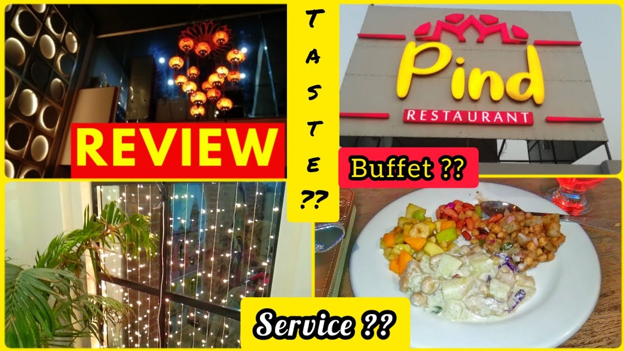 Pind Restaurant Review | Quality?| Services?| #notsponsored | Food ...