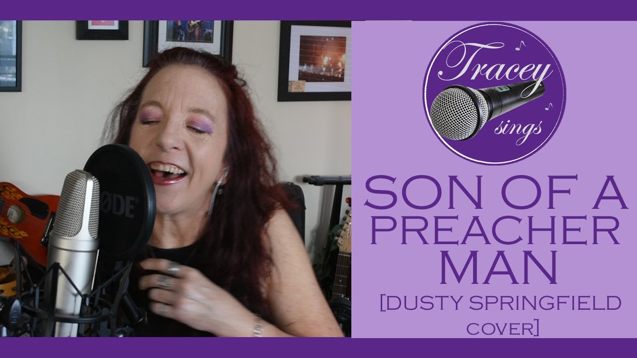 Son of a Preacher Man ~ Dusty Springfield cover by Tracey Sings - YouTube