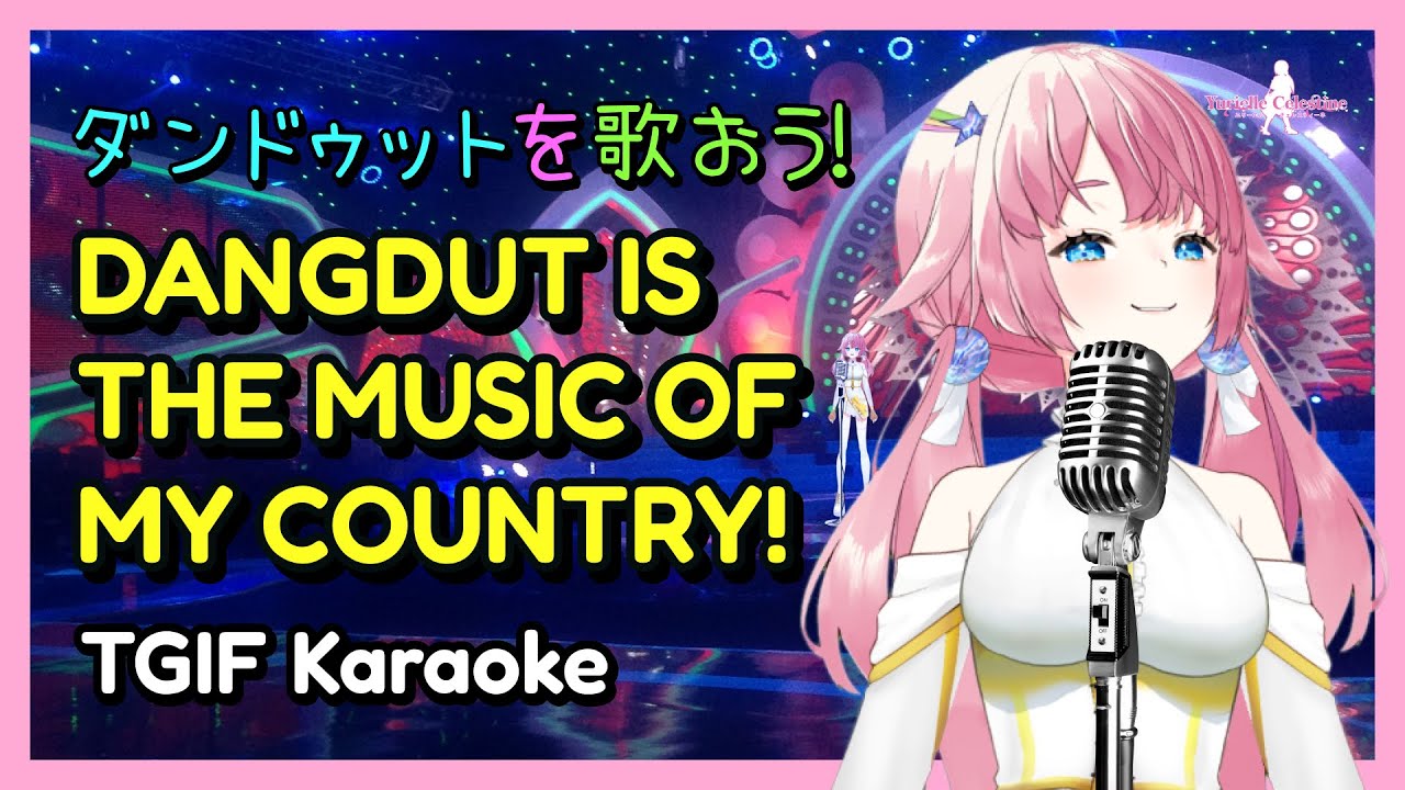 💃🎙TGIF KARAOKE - DANGDUT IS THE MUSIC OF MY COUNTRY! 🎙💃 - YouTube