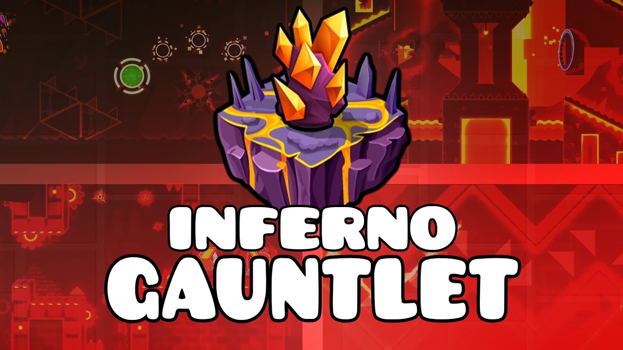 Geometry Dash's *NEW* Inferno Gauntlet 100% COMPLETE! - YouTube