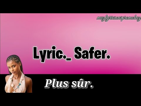 Safer - Tyla [ lyric ] & traduction française. - YouTube