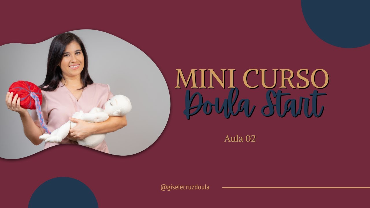 Mini Curso Doula Start - Aula 02 - YouTube