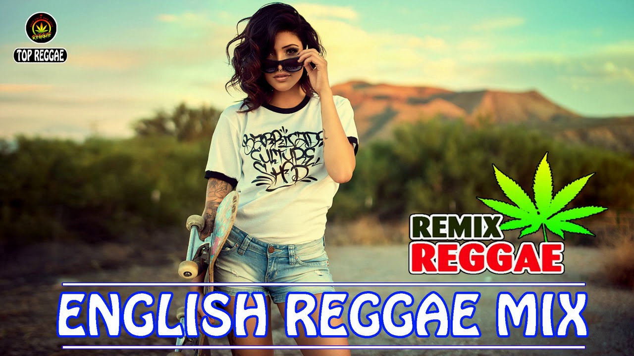 REGGAE LOVE SONGS REMIX 2020 Top 50 New Reggae Songs Reggae LOVE SONGS ...