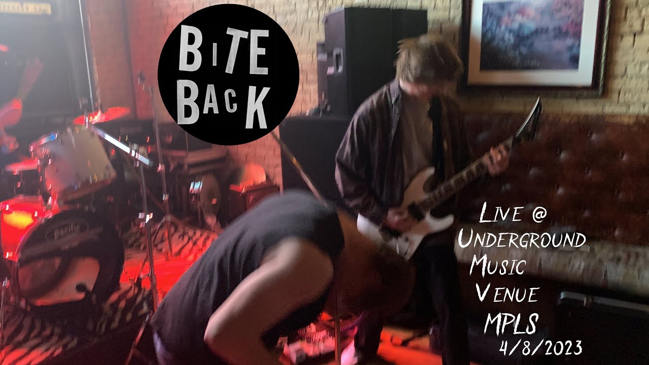 Bite Back LIVE @ Underground Music Venue MPLS 4/8/2023 - YouTube