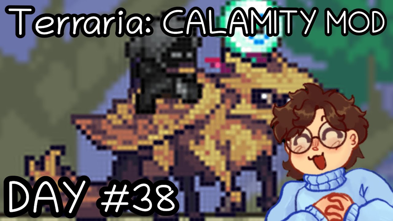 [PC] Dreamsy Plays Terraria: CALAMITY MOD! - Day #38 - YouTube