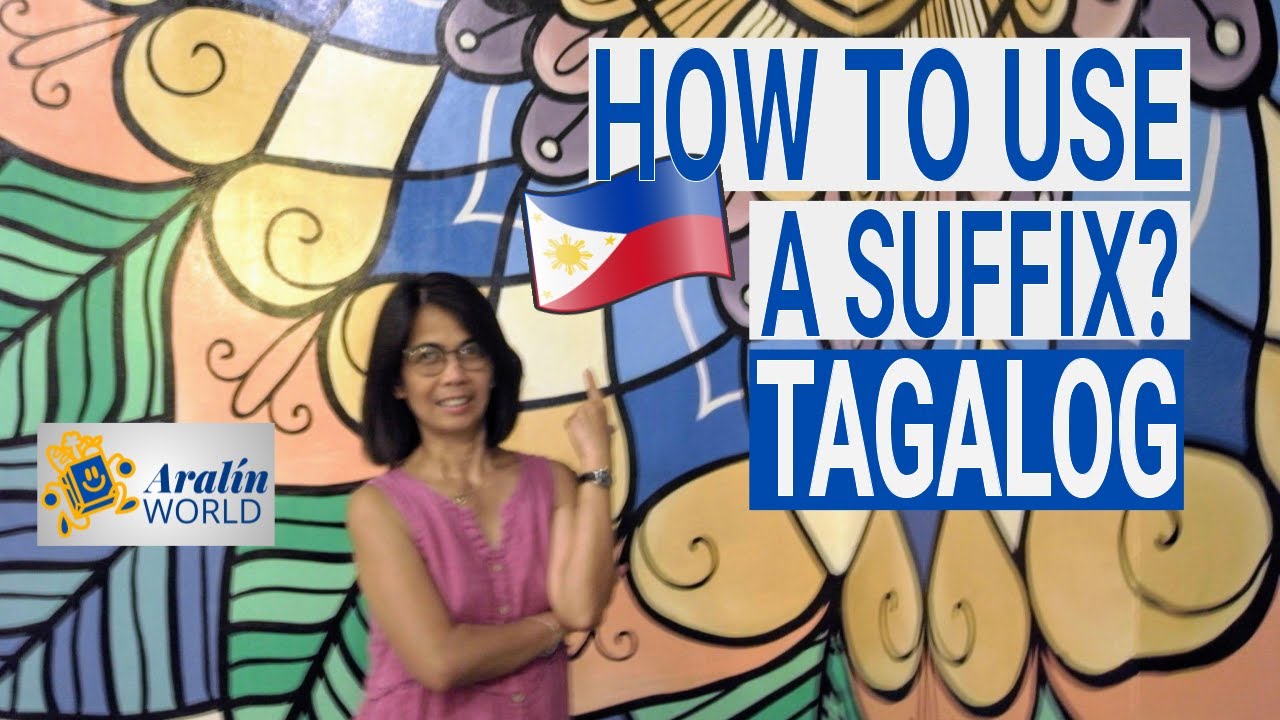 HOW TO USE A SUFFIX What Is Suffix In Tagalog YouTube HOW TO USE A SUFFIX What Is Suffix In Tagalog YouTube