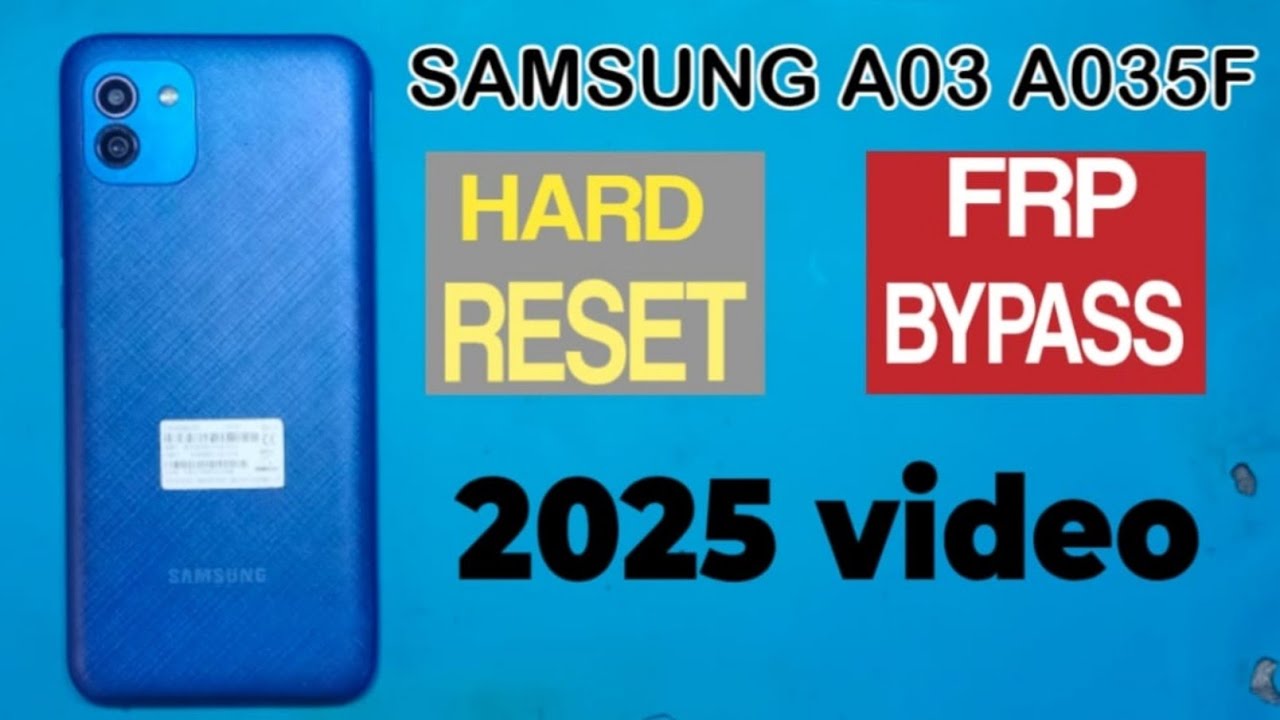samsung a035f frp bypass / samsung a03 frp bypass 2025 / samsung a03 hardreset - YouTube