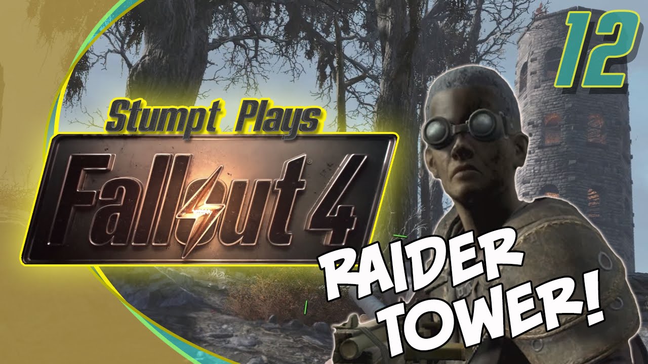 Fallout 4 - #12 - Raider Tower! - YouTube