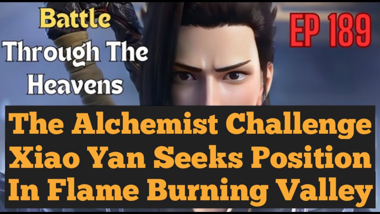 The Alchemist Challenge in Burning Flame Valley EP. 189 # ...