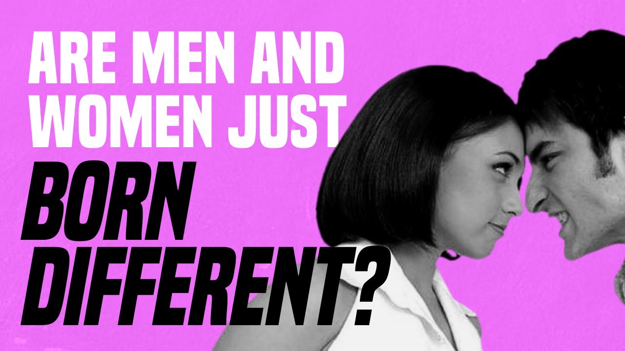 Are Men and Women Just Born Different? - YouTube