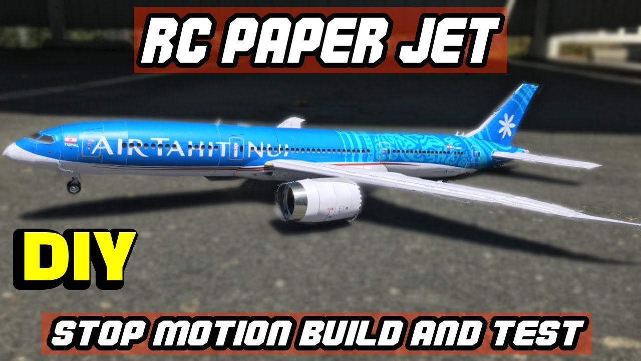 Boeing 787-9 Air Tahiti Nui Papercraft RC Conversion 1:100 Scale - YouTube