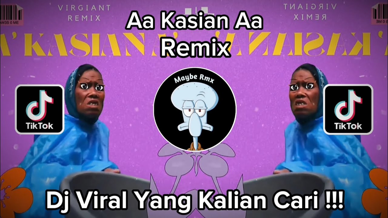 DJ AA KASIAN AA REMIX VIRAL TIKTOK 2024!!! - YouTube