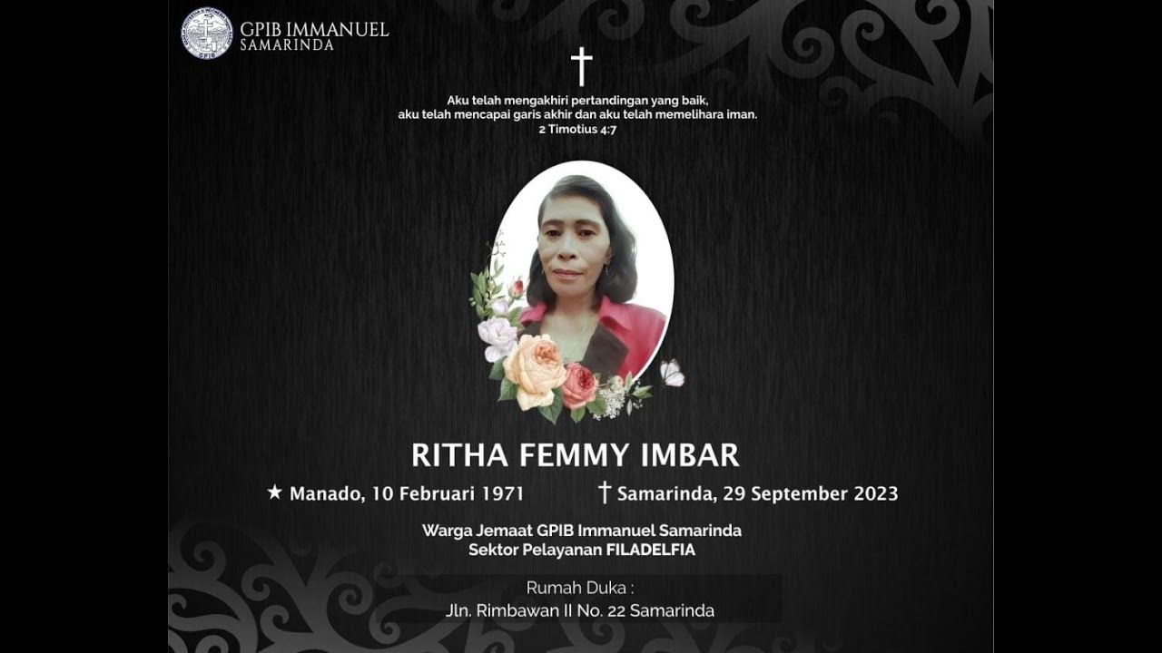 IBADAH HARI PENGLEPASAN & PEMAKAMAN RITA FEMMY IMBAR - YouTube