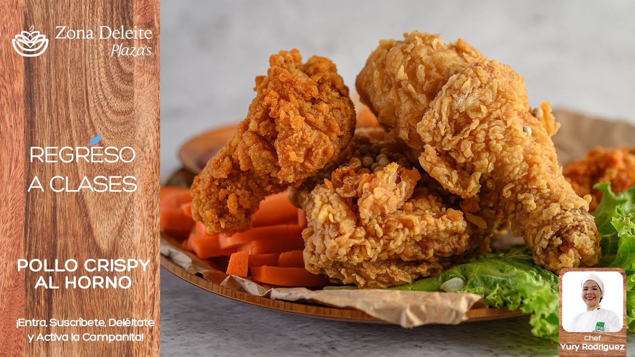 Pollo Crispy al Horno - Regreso a Clases - Zona Deleite Plaza's - YouTube
