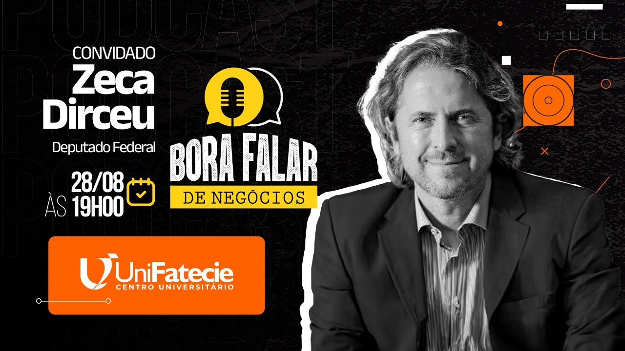 Zeca Dirceu (Deputado Federal) - Bora Falar de Negócios #030 - YouTube