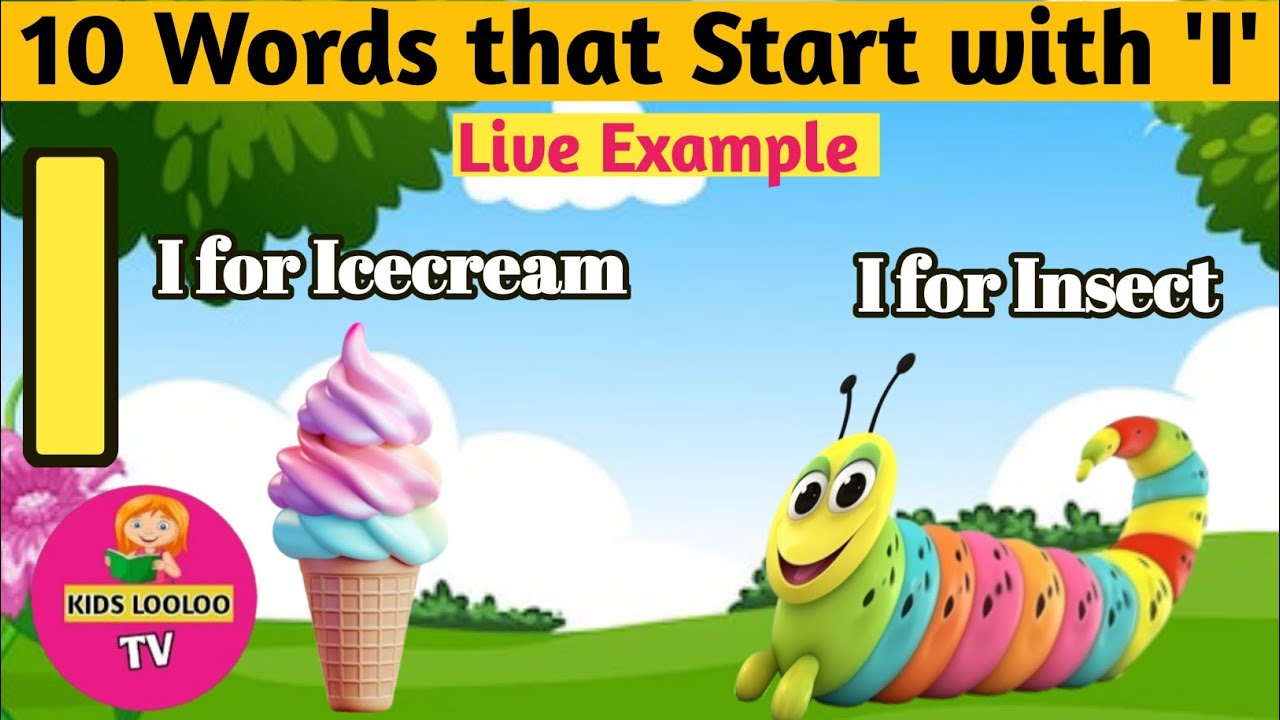 Words That Start with I 🐥 | Letter I Words for Kids | Learn with Fun ...