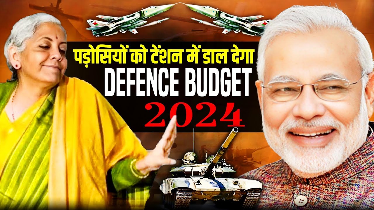 Defence Budget 2024: Nirmala Sitharaman’s Bold Moves for India’s ...