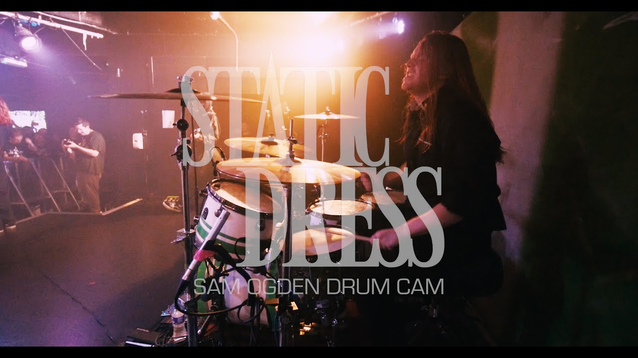 STATIC DRESS - 4K - SAM OGDEN DRUM CAM - FULL SET - CATHOUSE, GLASGOW ...