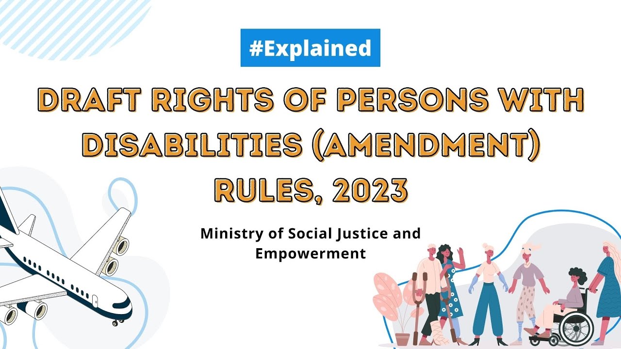 #Explained Draft Rights of Persons with Disabilities (Amendment) Rules ...