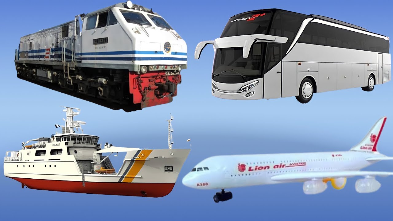Kereta Api Mobil Bus Kapal Laut Pesawat Terbang - YouTube