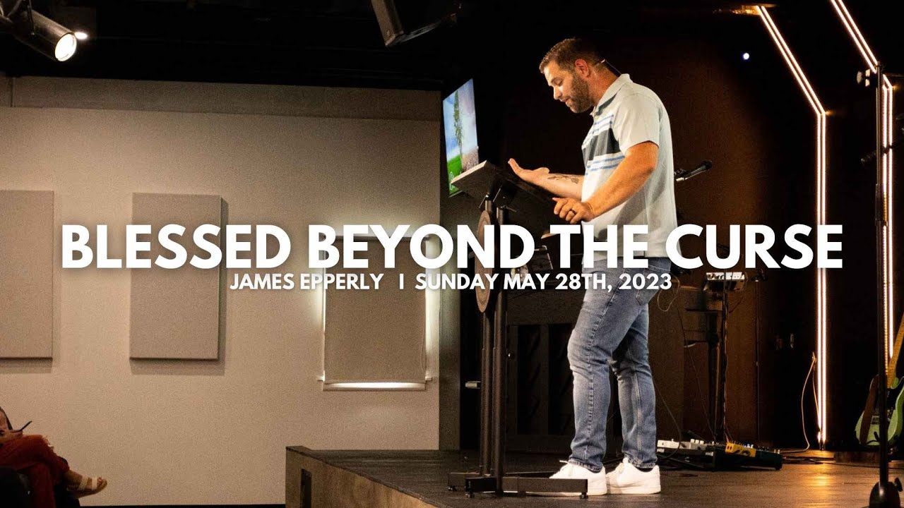 Blessed Beyond The Curse - YouTube