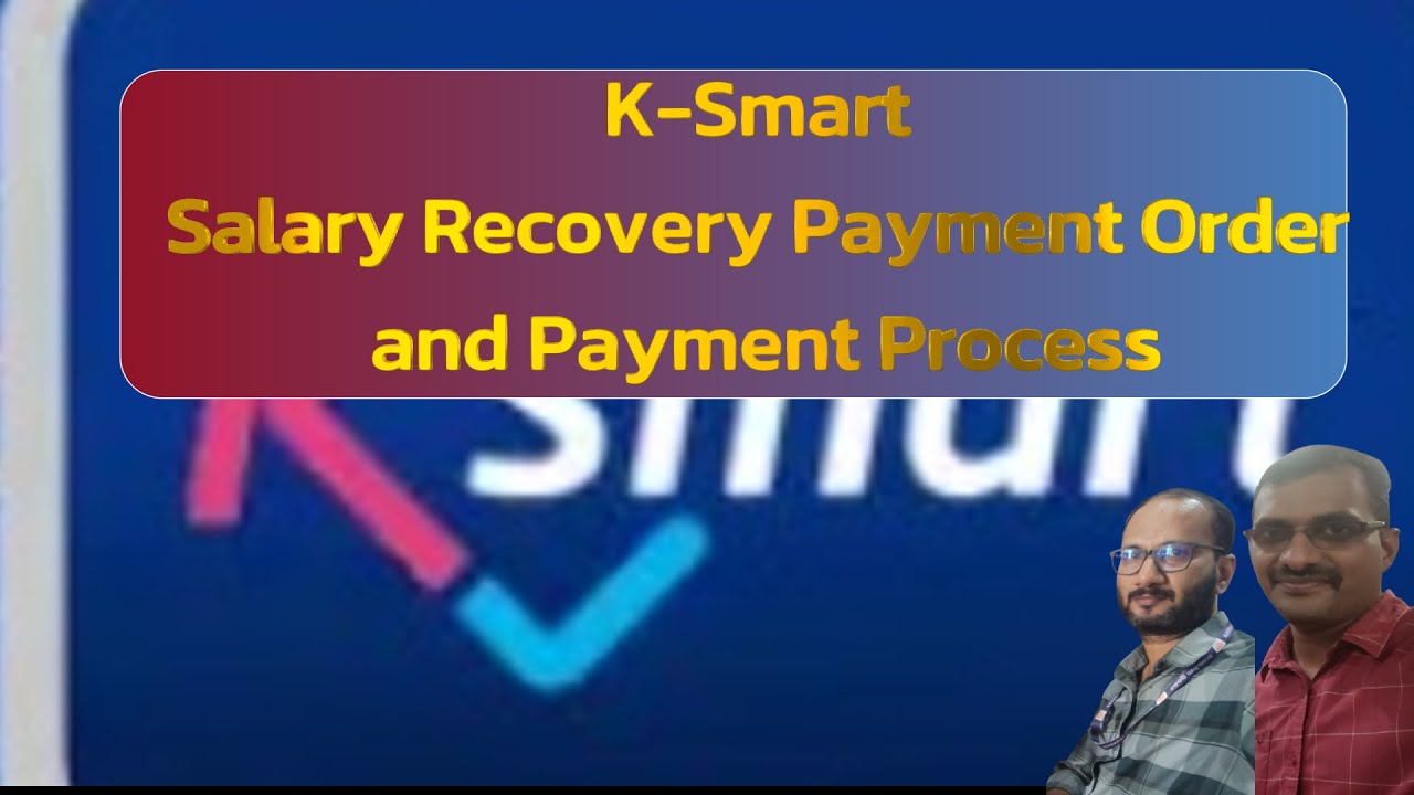 K-Smart Salary Recovery Payment - YouTube