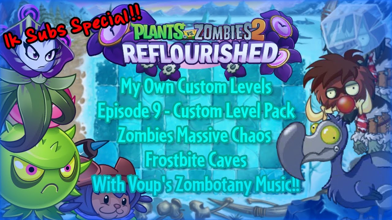 PvZ 2 Reflourished - Custom Level Pack - Zombies Massive Chaos ...