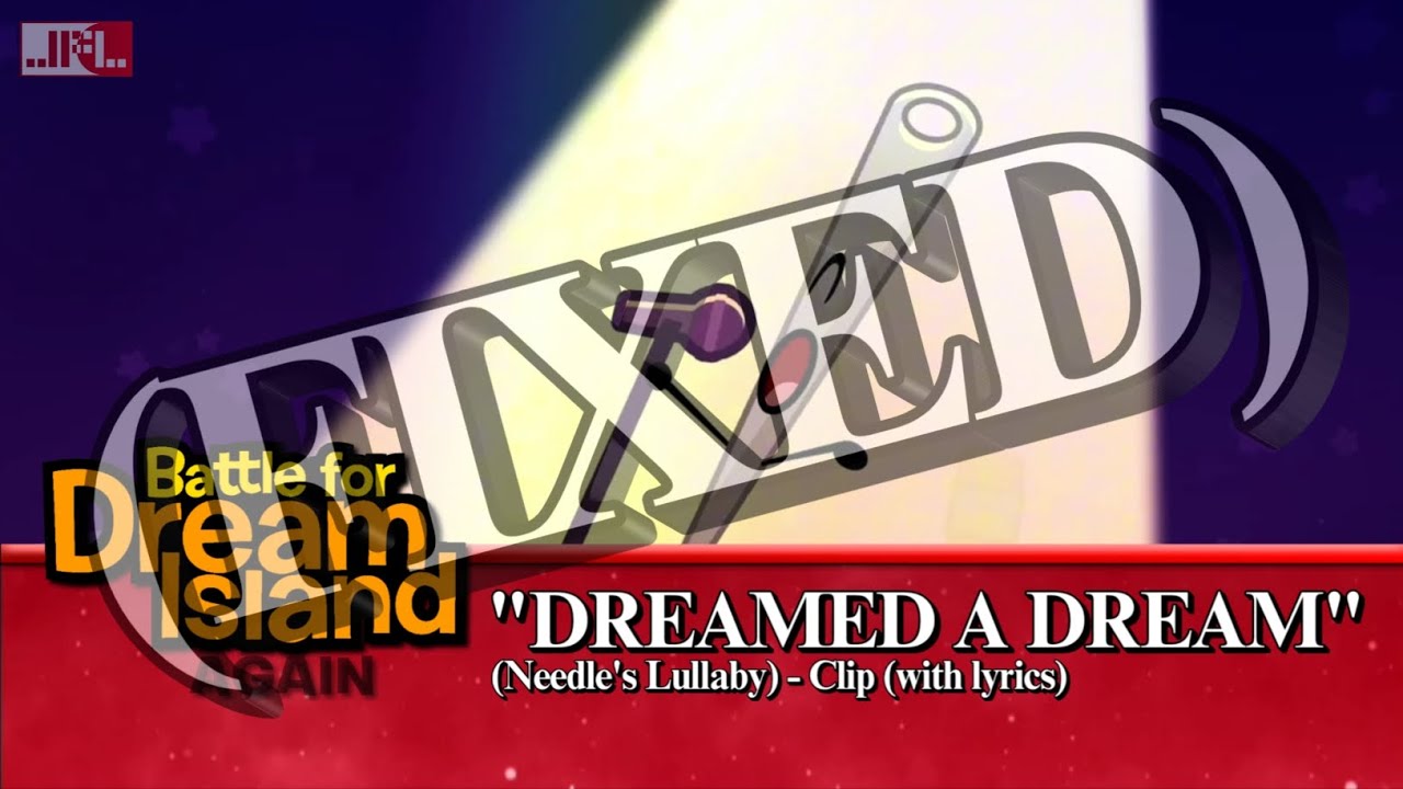 Needle's Lullaby (w/ fixed lyrics) - Battle for Dream Island: Again ...