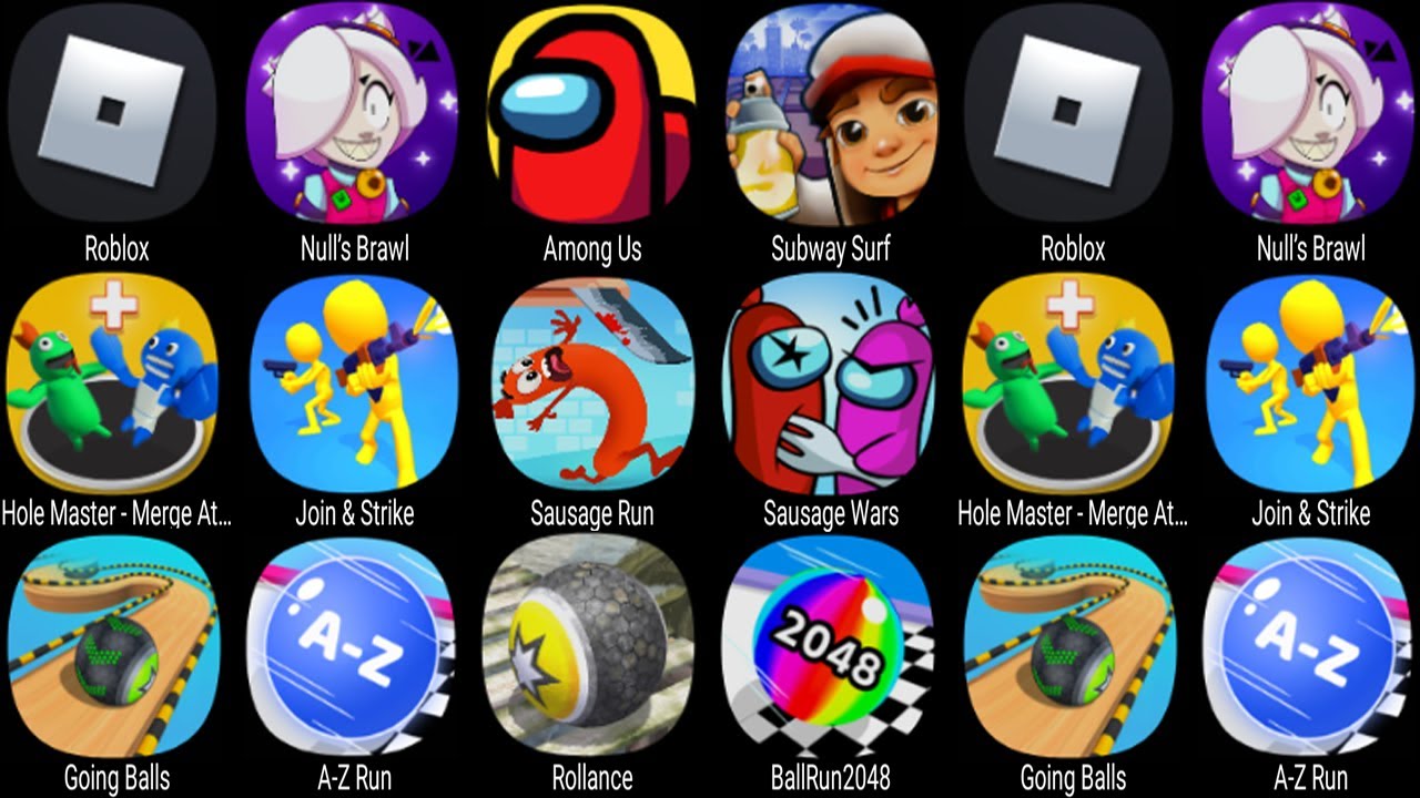 Roblox, Null's Brawl, Among Us, Subway Surf, Sausage Run, Going Balls, Rollance, Ball Run 2048 ...