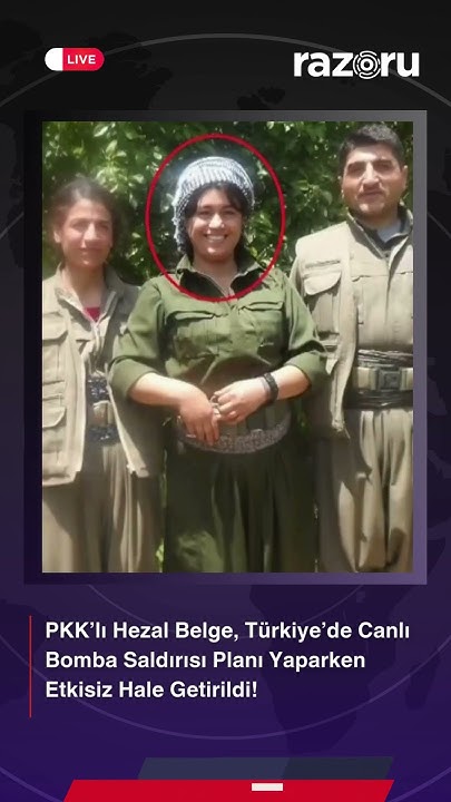 Türkiye'de Canlı Bomba Saldırısı Hazırlığındaki PKK'lı Hezal Belge Etkisiz Hale Getirildi! # ...