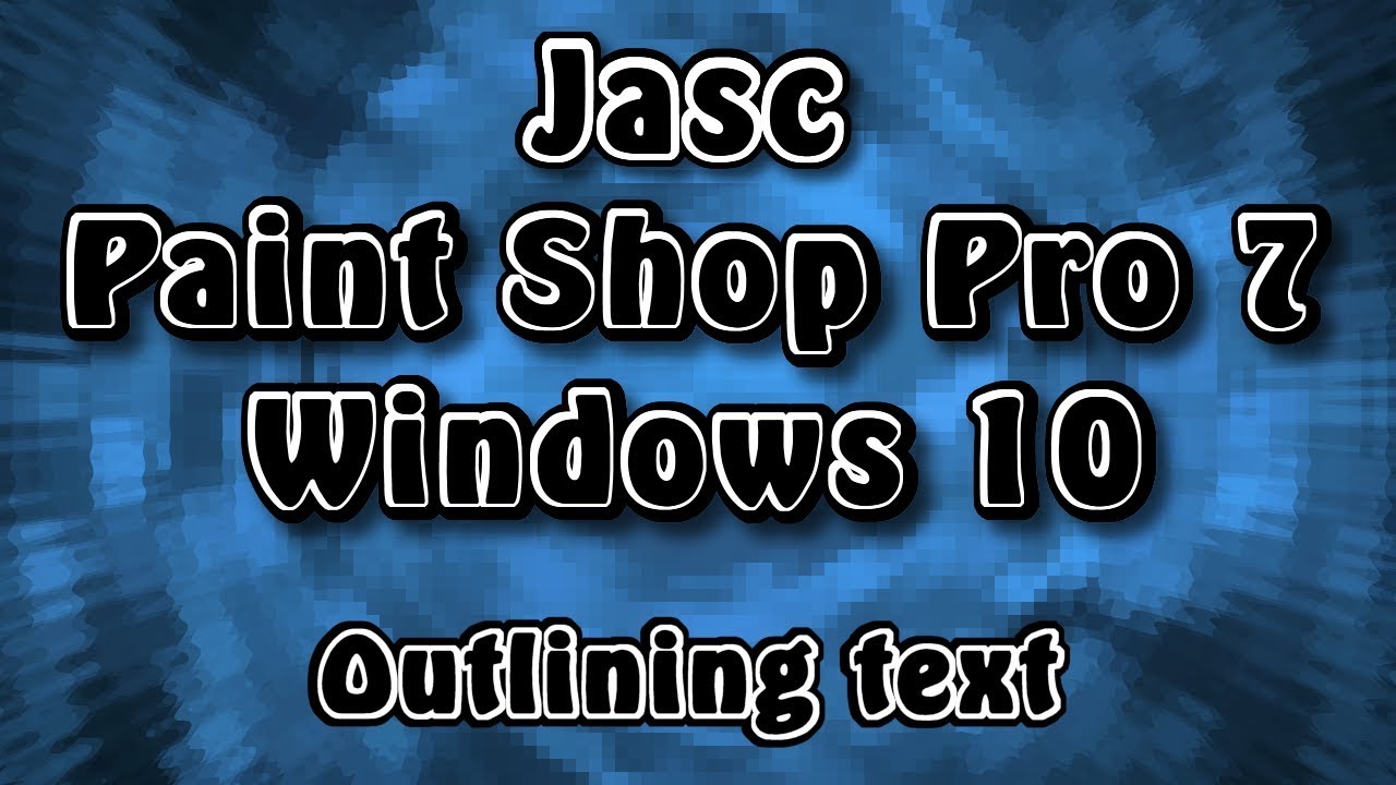 PSP/PaintShop Pro - Outlining text in PSP - YouTube