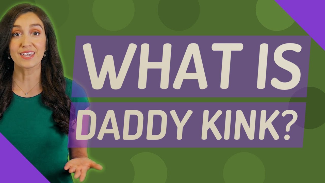 What is Daddy kink? - YouTube