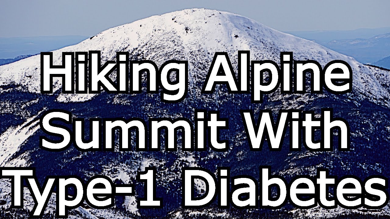 Hiking with Diabetes - Hiking an Alpine Summit, in Winter with Type-1 ...