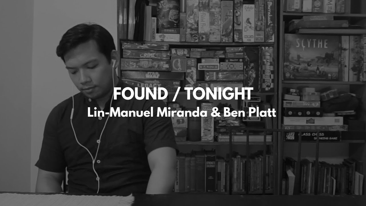 Found / Tonight - Lin-Manuel Miranda & Ben Platt | Cover by Willis ...