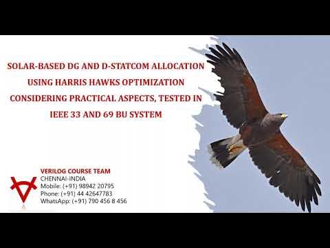 SOLAR-BASED DG & D-STATCOM ALLOCATION-HARRIS HAWKS OPTIMIZATION WHILE CONSIDERING PRACTICAL ...
