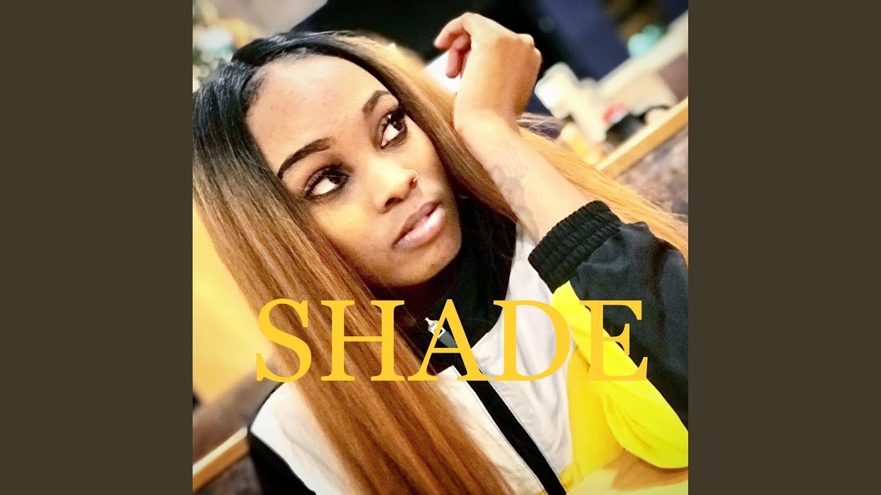 Shade - YouTube