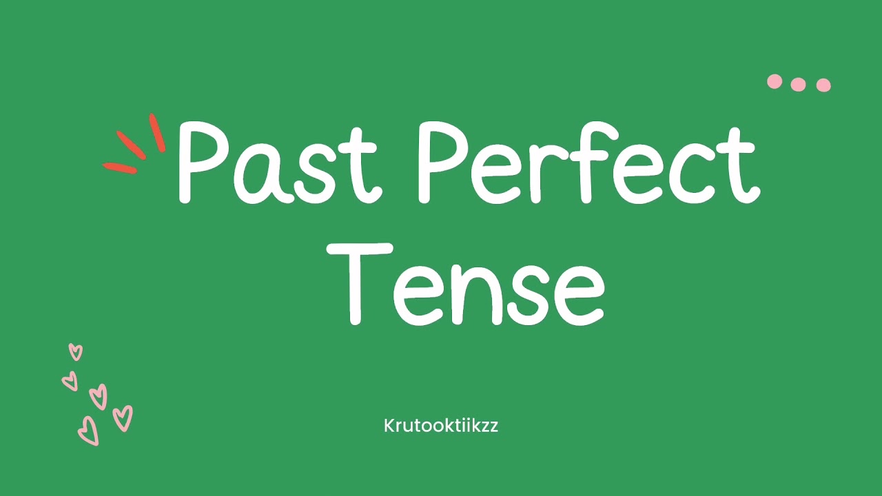 Past Perfect Past Perfect past-perfect-past-perfect