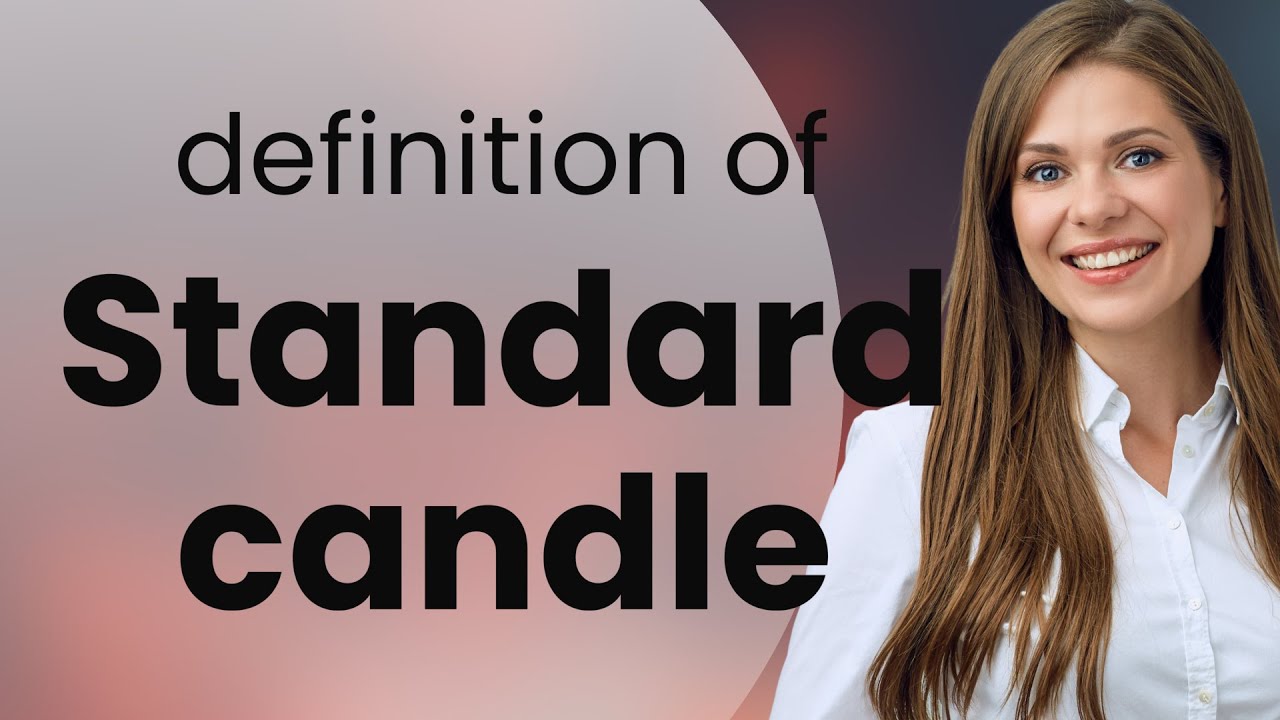 Standard candle — what is STANDARD CANDLE definition - YouTube